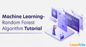 Machine Learning-Random Forest Algorithm Tutorial - LearnoVita