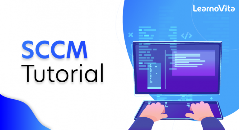 SCCM Tutorial - LearnoVita