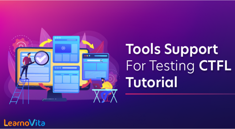Tools Support For Testing CTFL Tutorial - LearnoVita