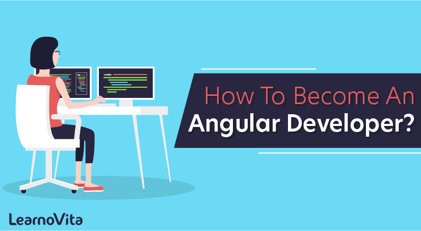 How to Become an Angular Developer? - LearnoVita