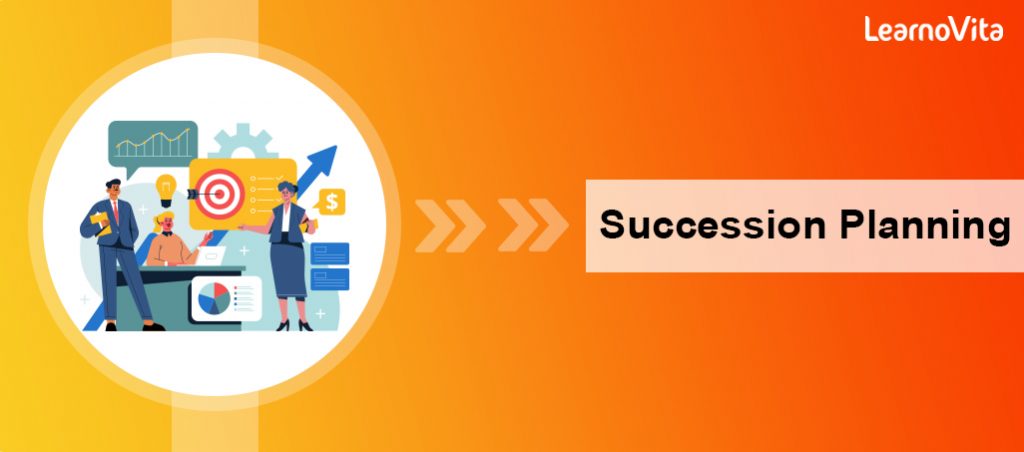 Succession Planning Tutorial for Beginners |The Ultimate Guide