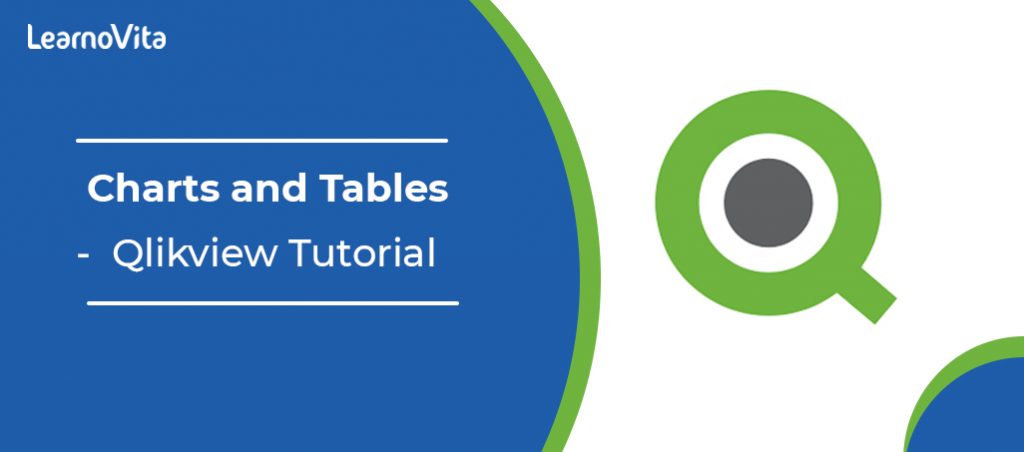 Complete Guide – Qlikview Tutorial – Charts and Tables