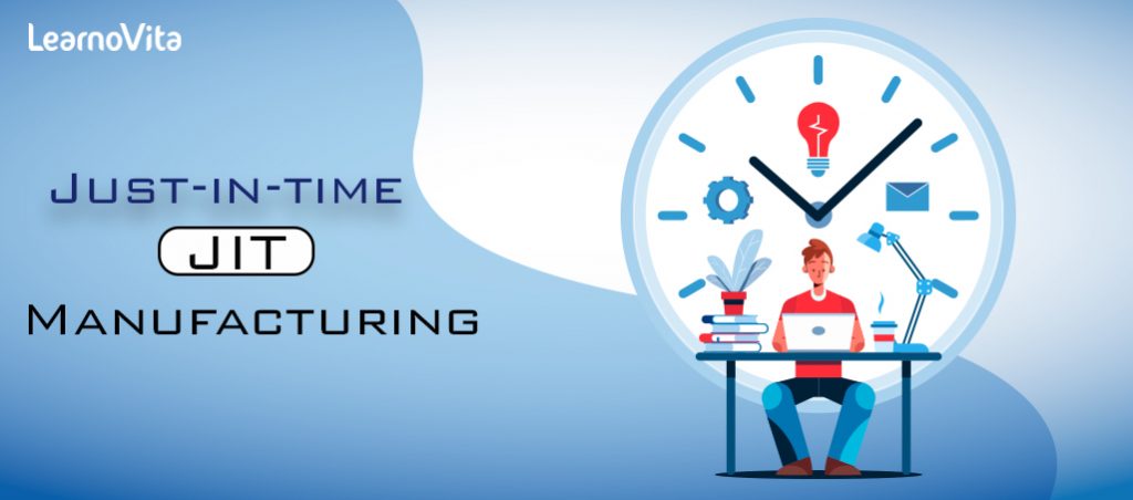 Just-in-Time Manufacturing (JIT) Tutorial | Expert’s Top Picks