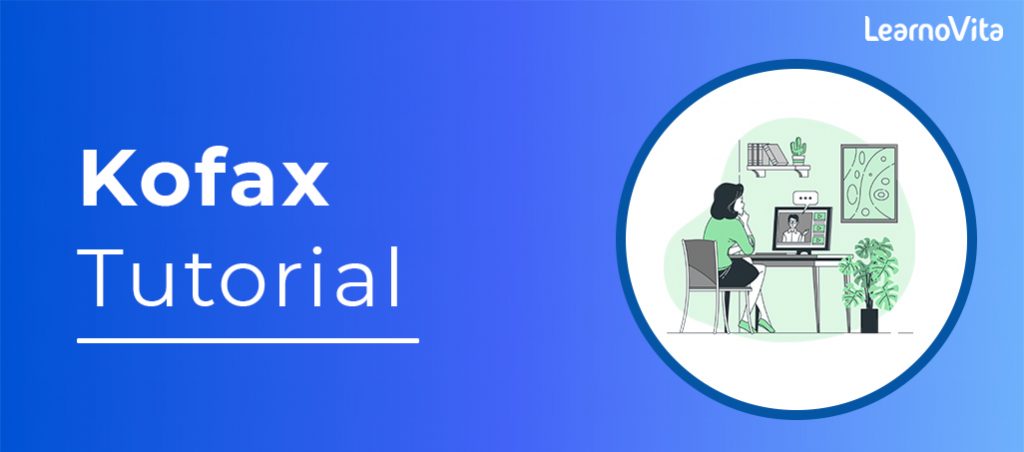 Kofax Capture tutorial : An inclusive guide for beginner