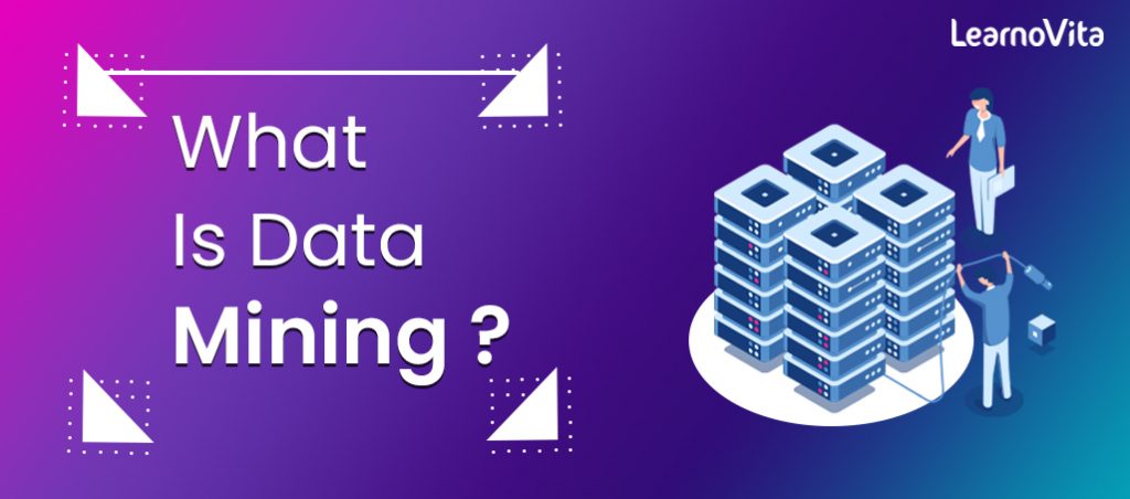 What Is Data Mining?How It Works, Benefits, Techniques, and Examples